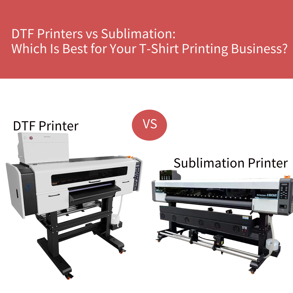DTF Printers vs Sublimation: Which Is Best for Your T-Shirt Printing ...